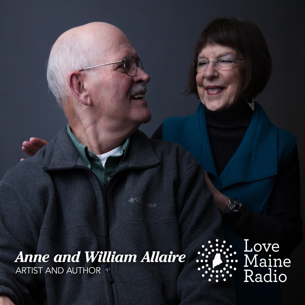 Anne and William Allaire - Love Maine Radio