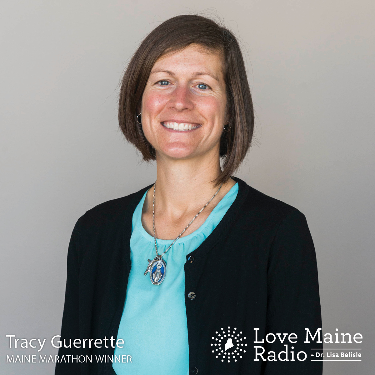 Tracy Guerrette - Dr. Lisa Belisle